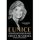 Amazon.com: Eunice: The Kennedy Who Changed the World eBook: Eileen ...