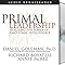 Primal Leadership: Realizing the Power of Emotional Intelligence ...