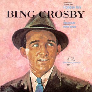 Bing Crosby Album: «Holiday Inn»