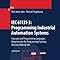 IEC 61131-3: Programming Industrial Automation Systems: Concepts and Programming Languages ...