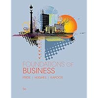 Foundations of Business (Standalone Book): Pride, William M., Hughes ...