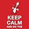 Keep Calm and Do the Snoopy Dance: Charles M. Schulz: 9781449468644 ...