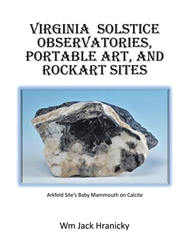 Virginia Solstice Observatories, Portable Art, and Rockart Sites ...