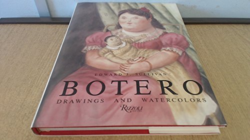 Fernando Botero: Drawings and Watercolors: Edward J. Sullivan ...
