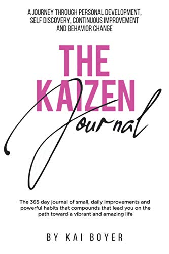 The Kaizen Journal: A Journey through Personal Development, Self ...