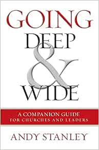 Going Deep and Wide: A Companion Guide for Churches and Leaders ...