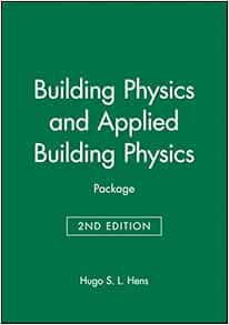 Building Physics and Applied Building Physics - Package: Hens, Hugo S ...