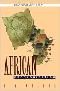 Amazon.com: African Decolonization (Contemporary History Series ...