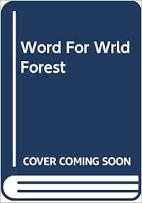 The Word for World is Forest: Le Guin, Ursula K.: 9780425074848: Amazon ...