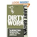 Dirty Work: Larry Brown: 9781565125636: Amazon.com: Books