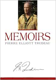 Memoirs: Trudeau, Pierre: 9780771085888: Books - Amazon.ca
