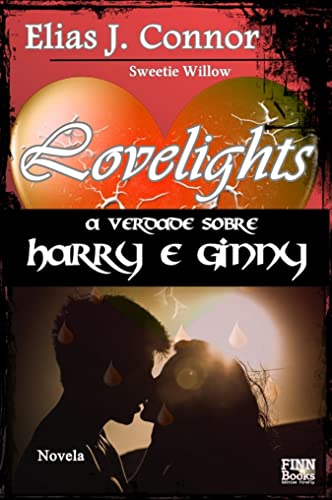Lovelights - A verdade sobre Harry e Ginny - eBook, Resumo, Ler Online ...
