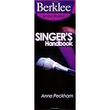 Singer's Handbook: A Total Vocal Workout in One Hour or Less! (Berklee ...