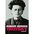 Amazon.com: Trotsky: A Biography: 9780674062252: Service, Robert: Books