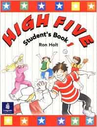 High Five: Level 1 - Pupils' Book (HIGH) (v. 1): Ron Holt ...