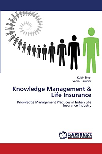 Knowledge Management & Life Insurance: Knowledge Management Practices ...