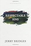 Respectable Sins Discussion Guide: Confronting the Sins We Tolerate ...