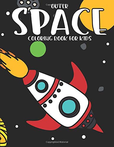 Outer Space Coloring Book for Kids: Children’s Science Fiction Coloring ...