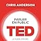 Amazon.fr - Parler en public : TED, le guide officiel - Anderson, Chris ...