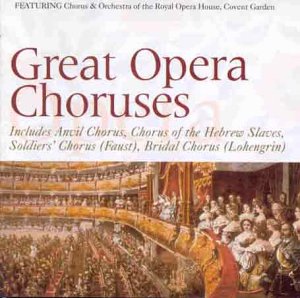Great Opera Choruses: Amazon.co.uk: Music