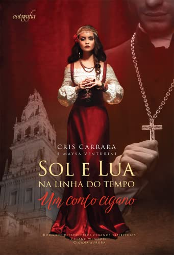 Sol e lua na linha do tempo: Um conto cigano - eBook, Resumo, Ler Online e PDF - por Carrara, Cris
