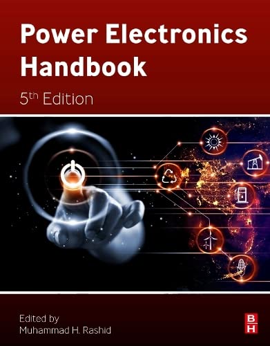 Power Electronics Handbook: Rashid, Muhammad H: 9780323992169: Books ...