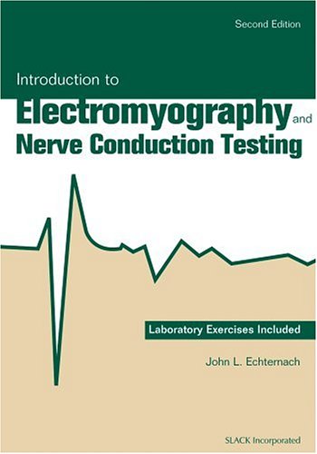 Introduction to Electromyography and Nerve Conduction Testing ...