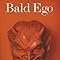 Bald Ego No. 2: Tillman, Lynne, Brown, Cecily, Cézanne, Paul, Sonnier ...
