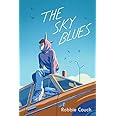 Amazon.com: The Sky Blues: 9781534477858: Couch, Robbie: Books