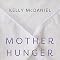 Mother Hunger: How Adult Daughters Can Understand and Heal from Lost ...