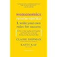 Womenomics: Write Your Own Rules for Success: Shipman, Claire, Kay ...