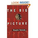 The Big Picture: Douglas Kennedy: 9780786862986: Amazon.com: Books