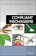 Compliant Mechanisms: Howell, Larry L.: 9780471384786: Amazon.com: Books