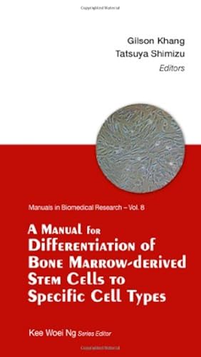 MANUAL FOR DIFFERENTIATION OF BONE MARROW-DERIVED STEM CELLS TO ...