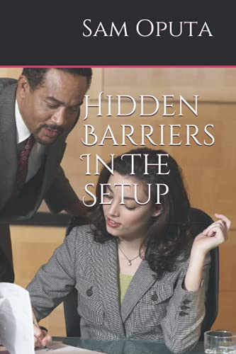 Hidden Barriers In The Setup: Oputa, Sam: 9781535164207: Amazon.com: Books