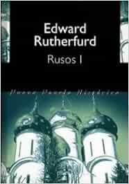 Rusos I - Edward Rutherfurd: Amazon.es: Edward Rutherfurd: Libros