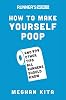 Runner's World How to Make Yourself Poop: And 999 Other Tips All ...