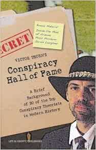 Victor Thorn's Conspiracy Hall of Fame: Victor Thorne: Amazon.com: Books