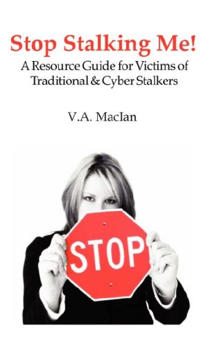 Stop Stalking Me: V. A. MacIan: 9780977426027: Amazon.com: Books