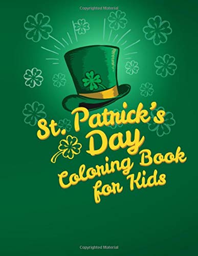 St. Patrick's Day Coloring Book for Kids: Unique Design St Patricks Day ...