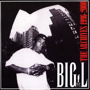 Big L - The Archives: 1996 - 2000 - Amazon.com Music
