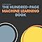 The Hundred-Page Machine Learning Book: Amazon.co.uk: Burkov, Andriy ...