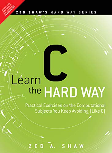Learn C the Hard Way, 1e (With CD): Shaw: 9789353065720: Amazon.com: Books