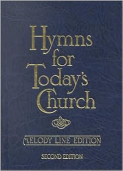 Hymns for Todays Church: Melody Line: Michael Baughen: 9780340412565 ...