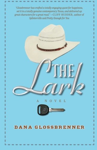 Amazon.com: The Lark: A Novel: 9781935619161: Glossbrenner, Dana: Books