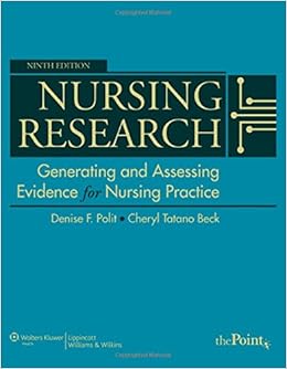 Nursing Research: Generating and Assessing Evidence for Nursing ...