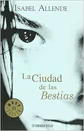 La ciudad de las bestias: Amazon.es: Isabel Allende: Libros