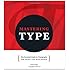 Mastering Type: The Essential Guide to Typography for Print and Web ...
