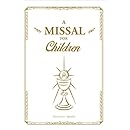 A Missal for Children: Magnificat: 9781621640820: Amazon.com: Books