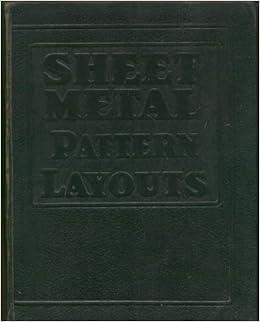 Sheet metal pattern layouts, (Audels helping handbooks for mechanics ...